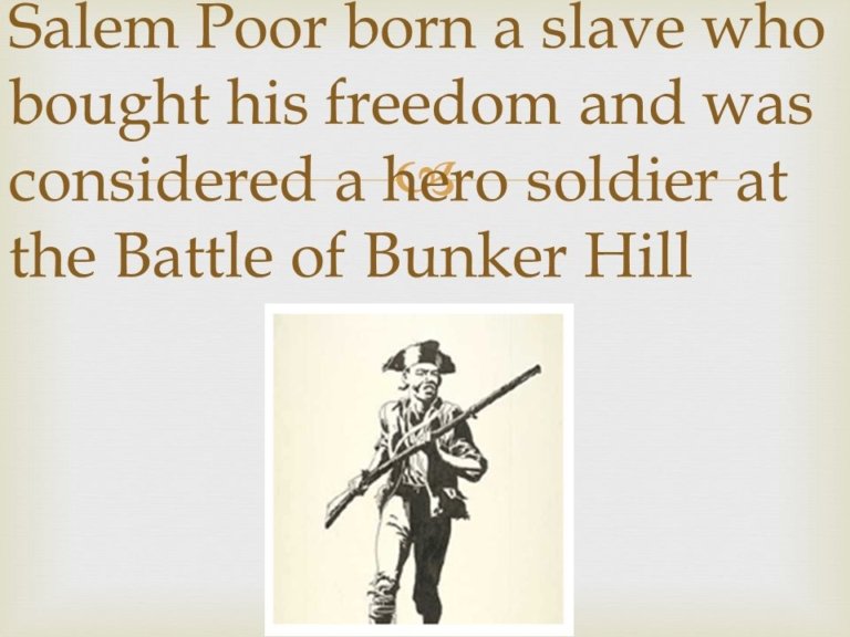 The legendary exploits of black war hero Salem Poor who helped found ...